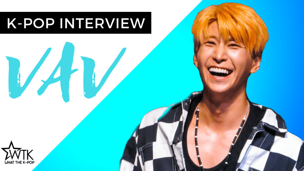 K-POP INTERVIEW: Idol Group VAV Opens Up During First U.S. Tour - What The Kpop